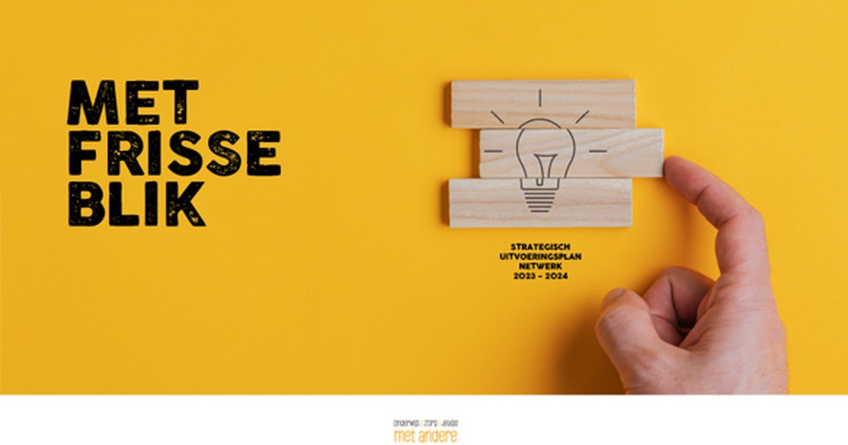 Uitvoeringsplan ‘Met Frisse Blik’ | Met Andere Ogen